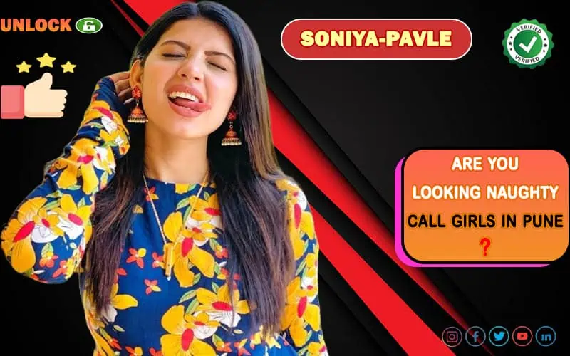 Soniya-Pavle Blogs | Know More About Pune Escorts, Nearby Girl